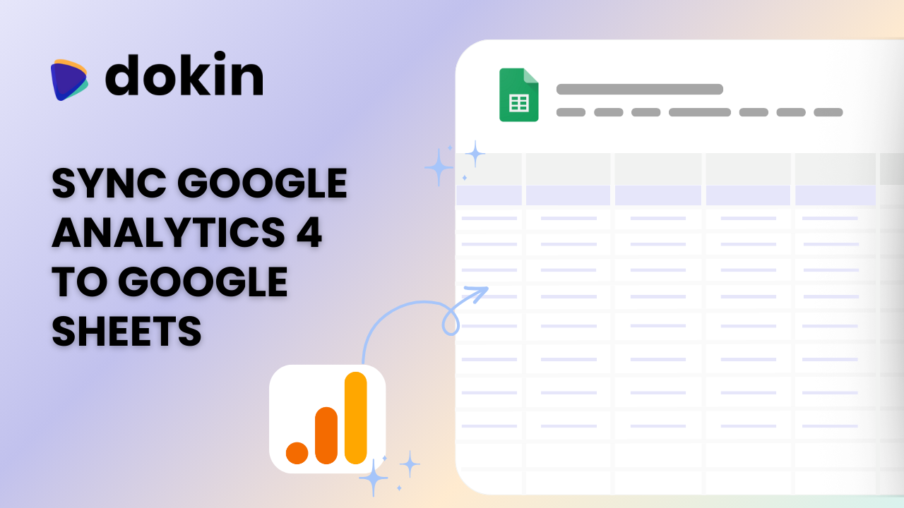 How to Connect Google Analytics to Google Sheets - Dokin